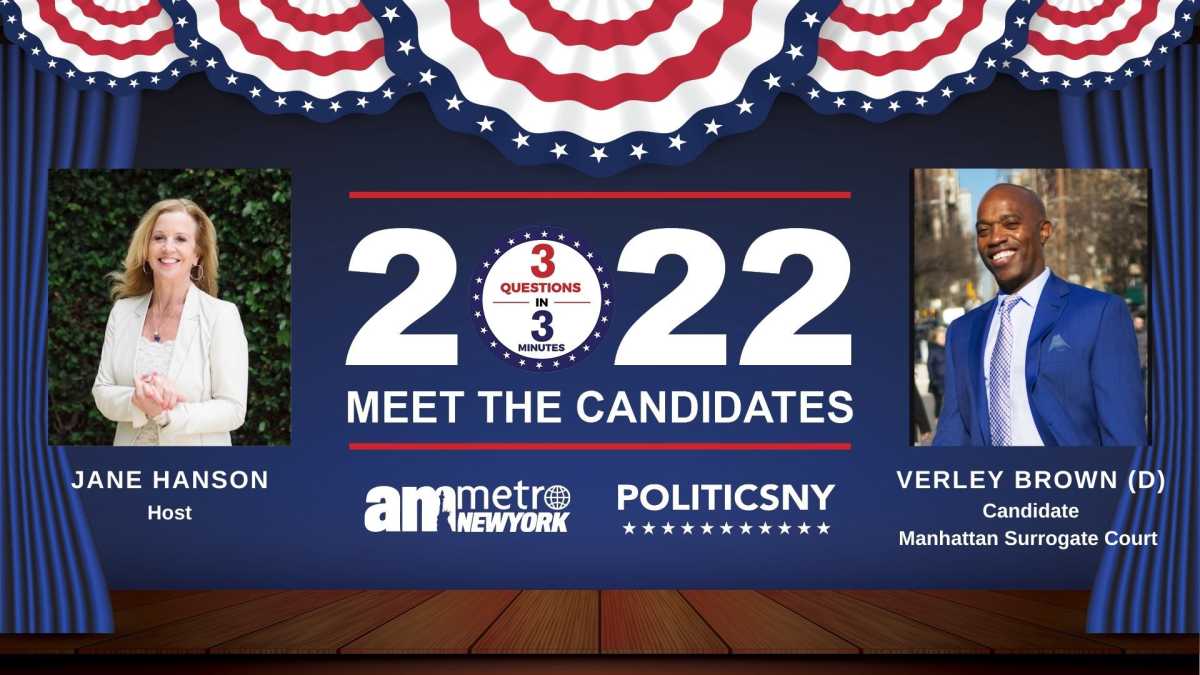 Meet the Candidates 2022: Verley Brown For Manhattan Surrogate Court Judge