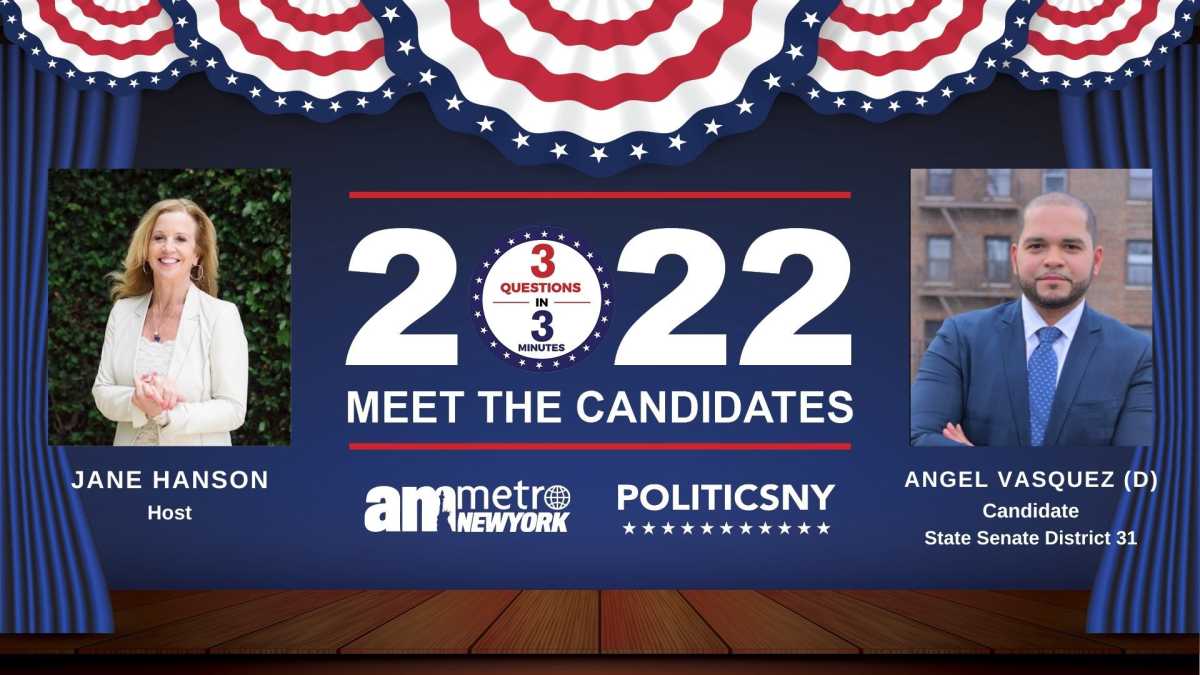Meet the Candidates 2022: Angel Vasquez for State Senate District 31
