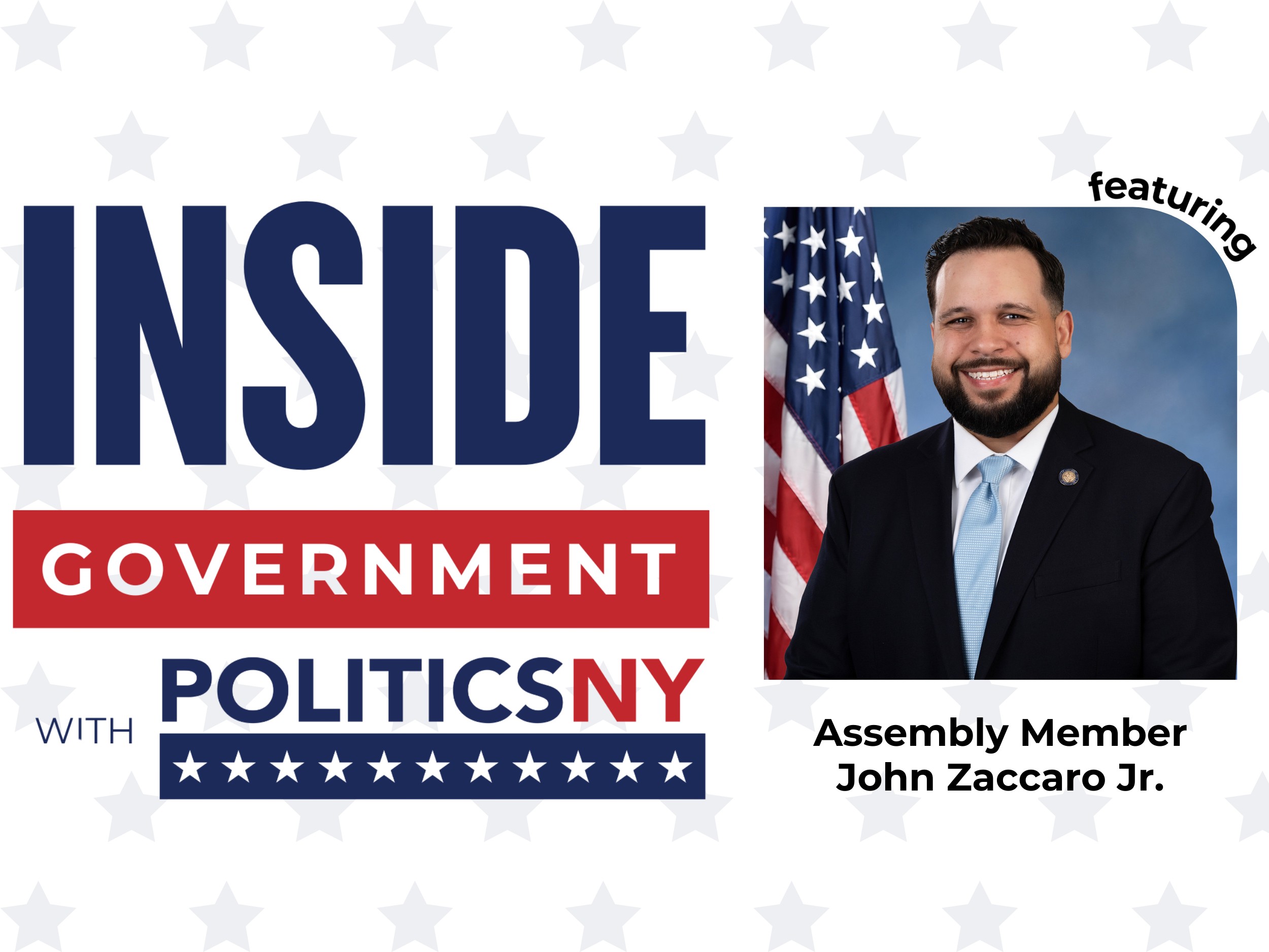 Inside Government with PoliticsNY: A Q&A with Assembly Member John ...
