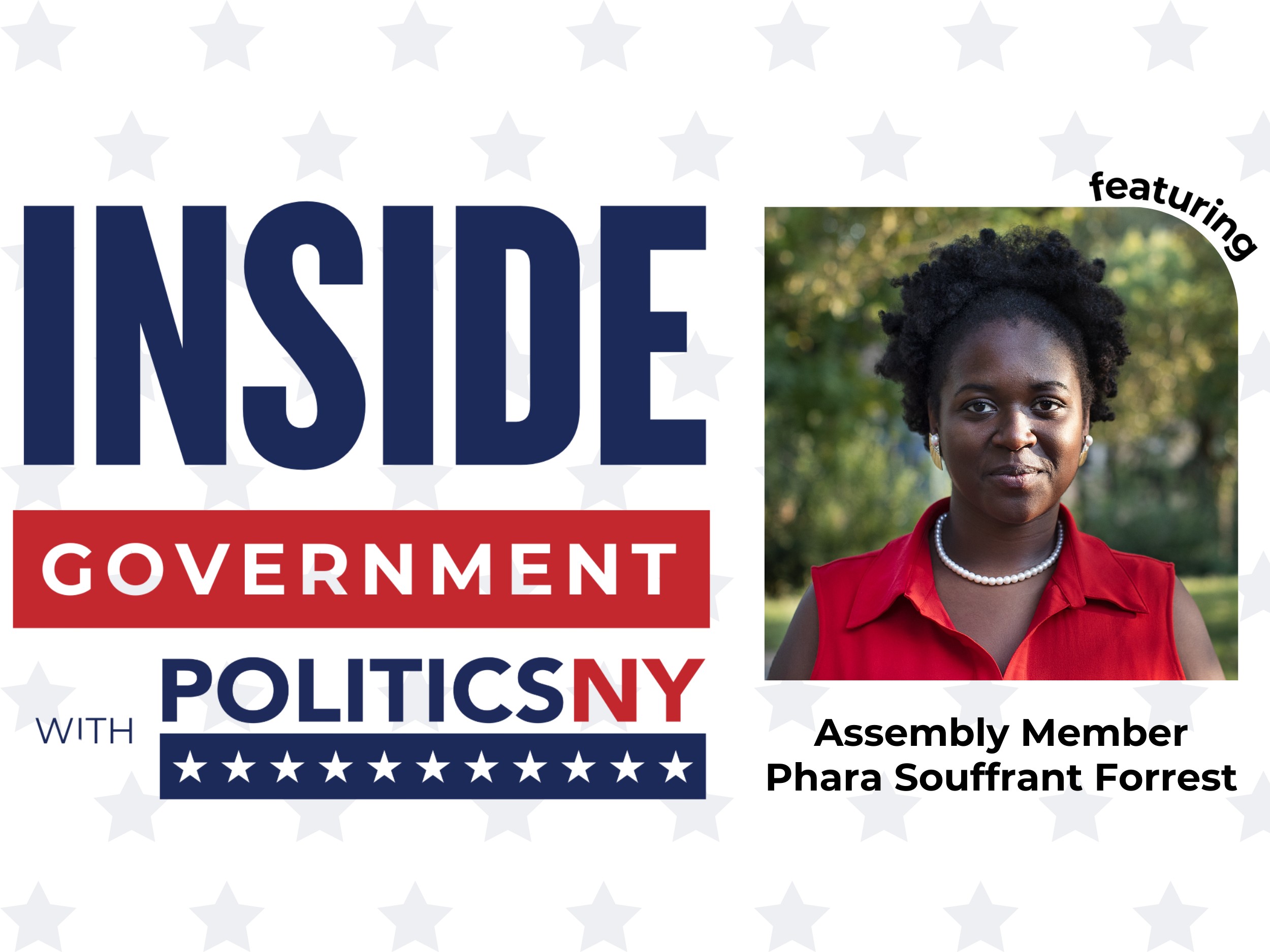 Inside Government with PoliticsNY: A Q&A with Assembly Member Phara ...
