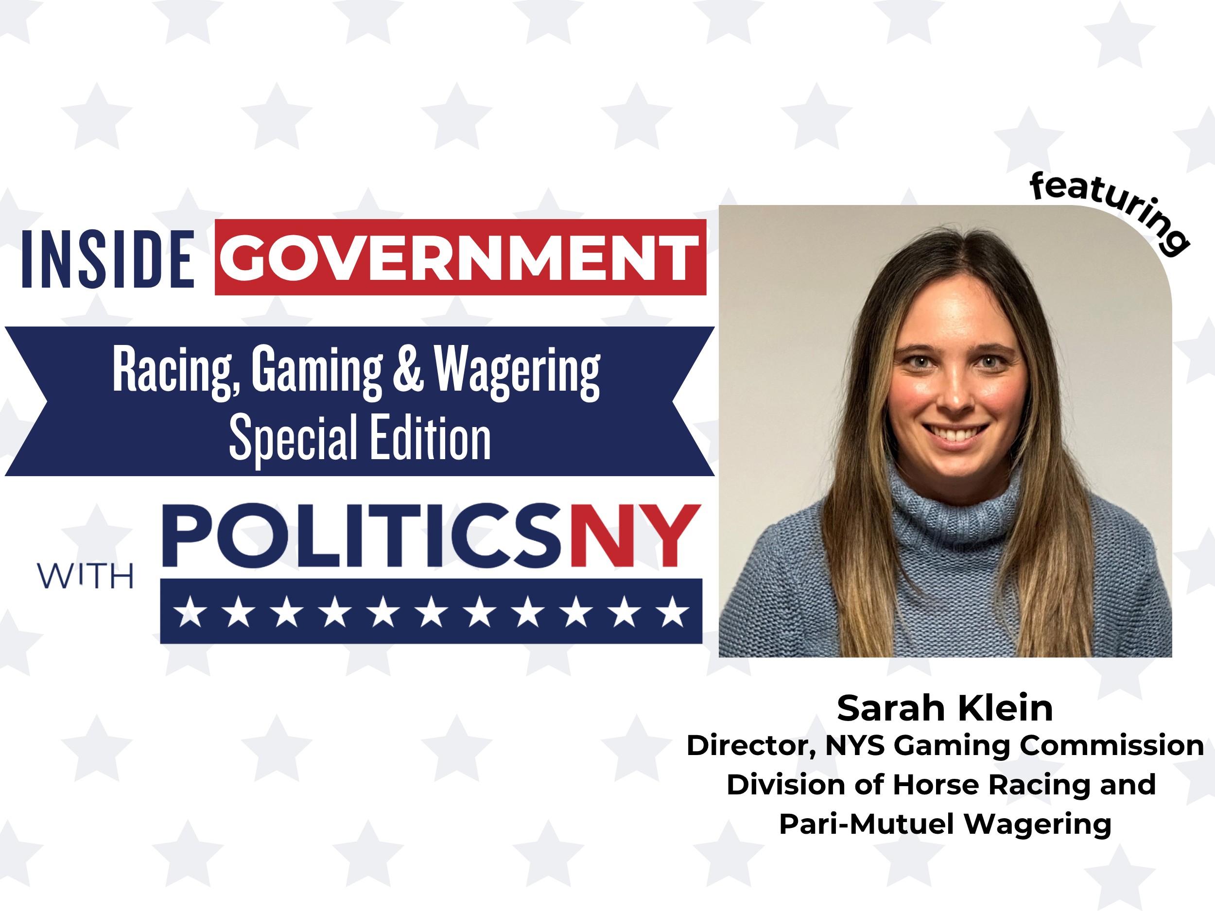 Inside Government with PoliticsNY: A Q&A with NYS Gaming Commission’s ...